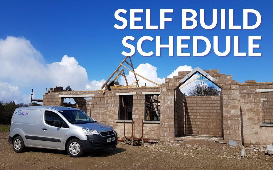 The Self Build Schedule | BEAM